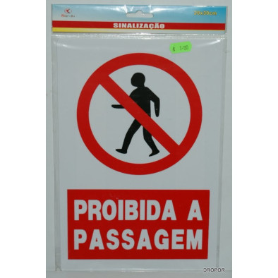 SINAL PROIBIDA A PASSAGEM – Drogaria Portugal l Maia
